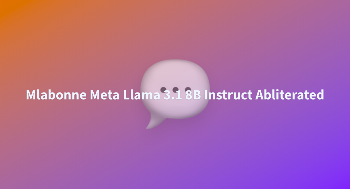 Mitch111111/mlabonne-Meta-Llama-3.1-8B-Instruct-abliterated at main Mitch111111/mlabonne-Meta-Llama-3.1-8B-Instruct-abliterated at main