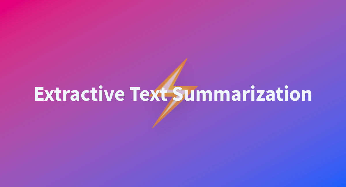 Extractive Text Summarization - a Hugging Face Space by Mohamed-Sami Extractive Text Summarization - a Hugging Face Space by Mohamed-Sami