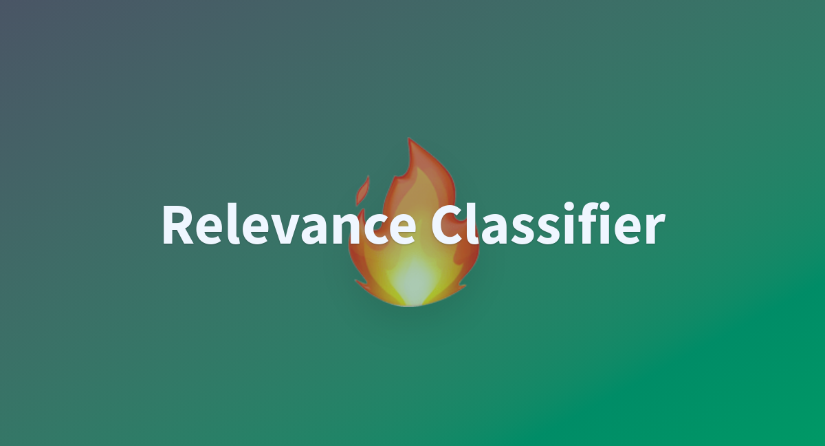 Relevance Classifier A Hugging Face Space By Moyai