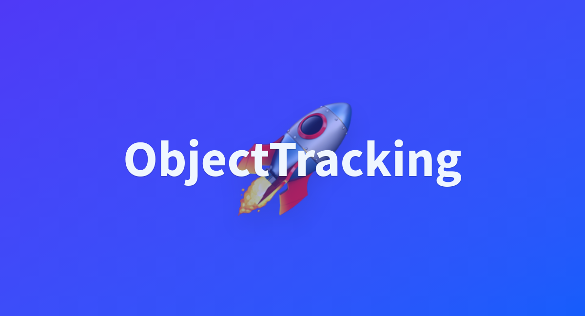 Objecttracking A Hugging Face Space By Nn Brd 2829