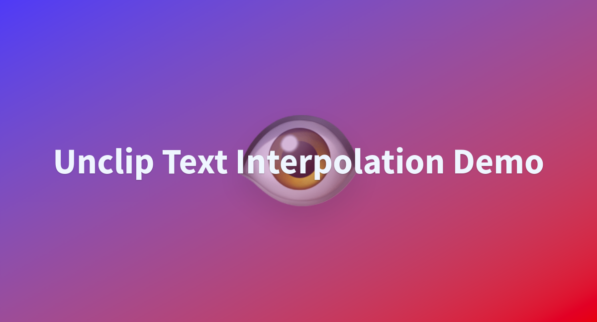Unclip Text Interpolation Demo - a Hugging Face Space by NagaSaiAbhinay Unclip Text Interpolation Demo - a Hugging Face Space by NagaSaiAbhinay