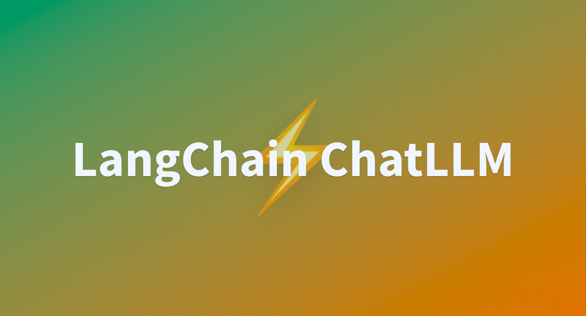 LangChain ChatLLM - a Hugging Face Space by Nicholaspei LangChain ChatLLM - a Hugging Face Space by Nicholaspei