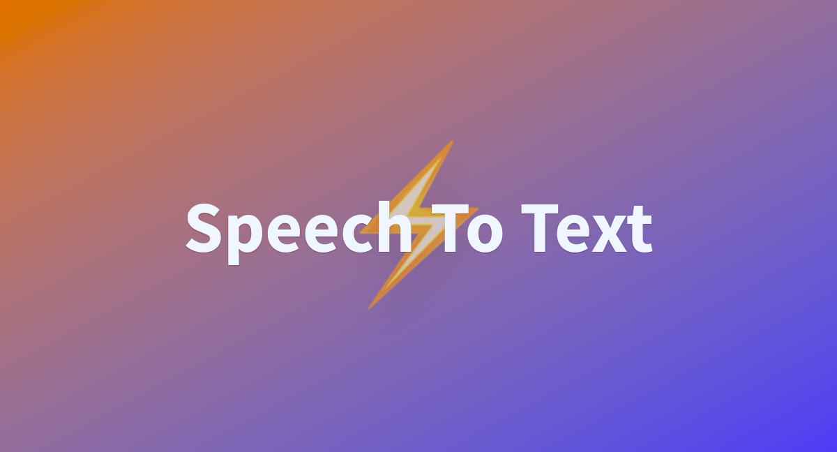 Speech To Text - a Hugging Face Space by NikolaSelic Speech To Text - a Hugging Face Space by NikolaSelic