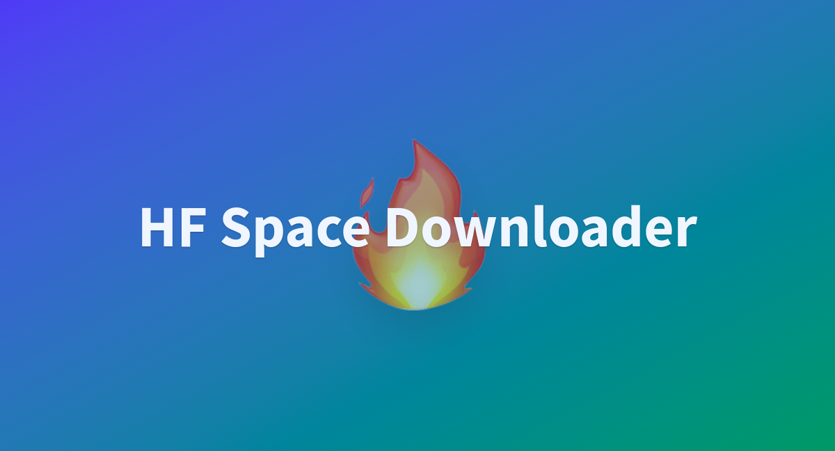 Nymbo/HF_Space_Downloader at main Nymbo/HF_Space_Downloader at main