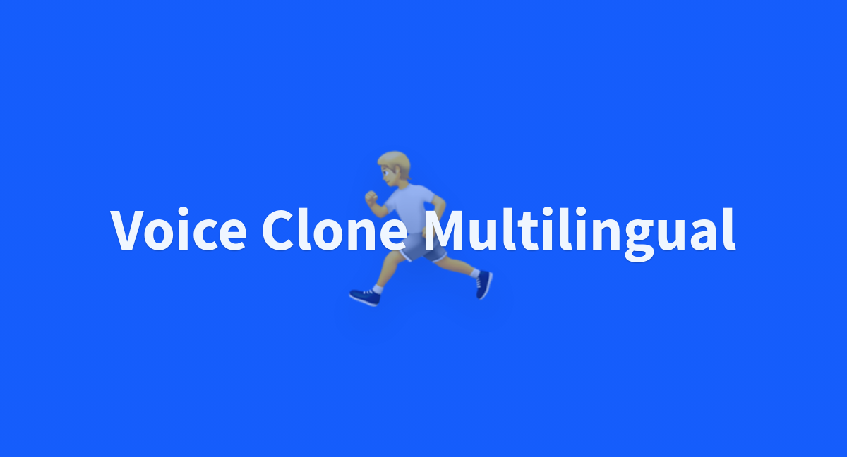 Nymbo/Voice-Clone-Multilingual at main Nymbo/Voice-Clone-Multilingual at main