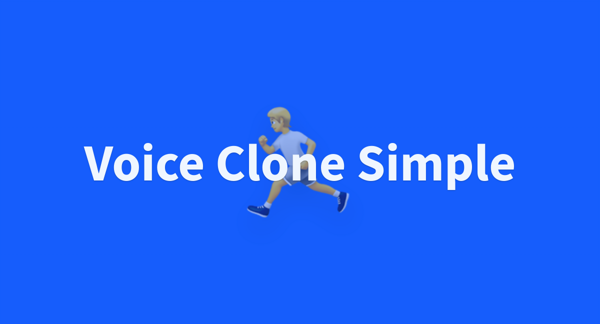 Voice Clone Simple - a Hugging Face Space by Nymbo Voice Clone Simple - a Hugging Face Space by Nymbo