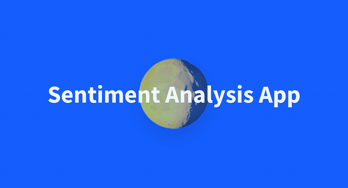 Sentiment Analysis App A Hugging Face Space By Oatnapat 7447