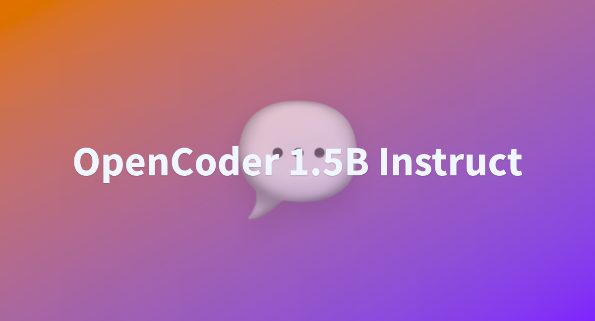 Opencoder 15b Instruct A Hugging Face Space By Opencoder Llm