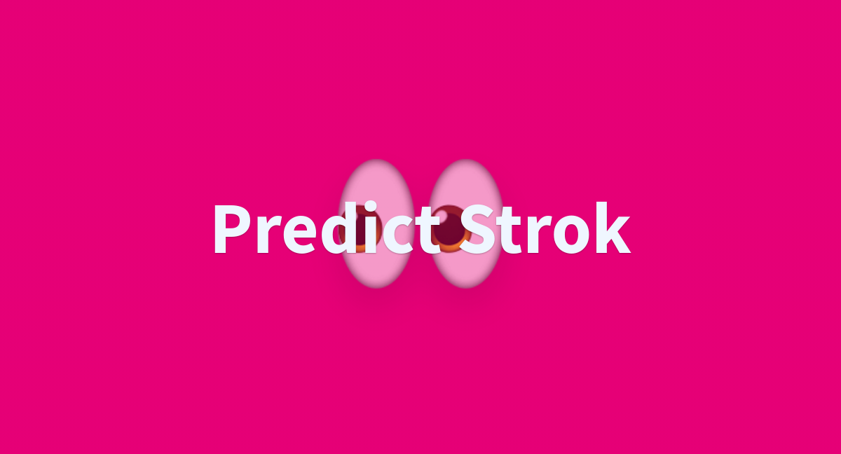 Predict Strok - a Hugging Face Space by Orawan Predict Strok - a Hugging Face Space by Orawan