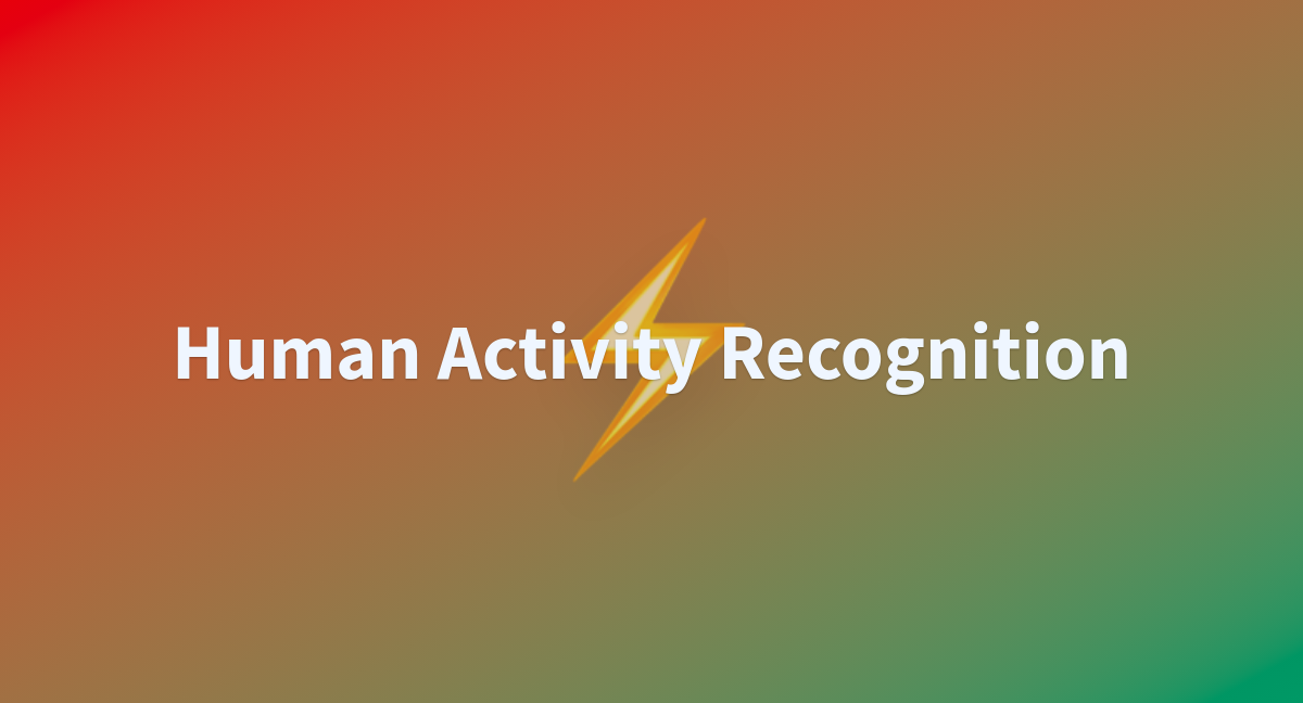 Human Activity Recognition - a Hugging Face Space by PKaushik Human Activity Recognition - a Hugging Face Space by PKaushik
