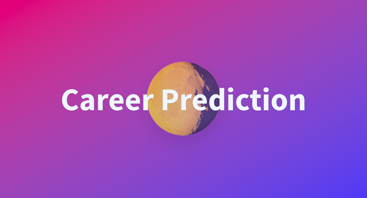 Career Prediction - a Hugging Face Space by PankajSadhukhan Career Prediction - a Hugging Face Space by PankajSadhukhan