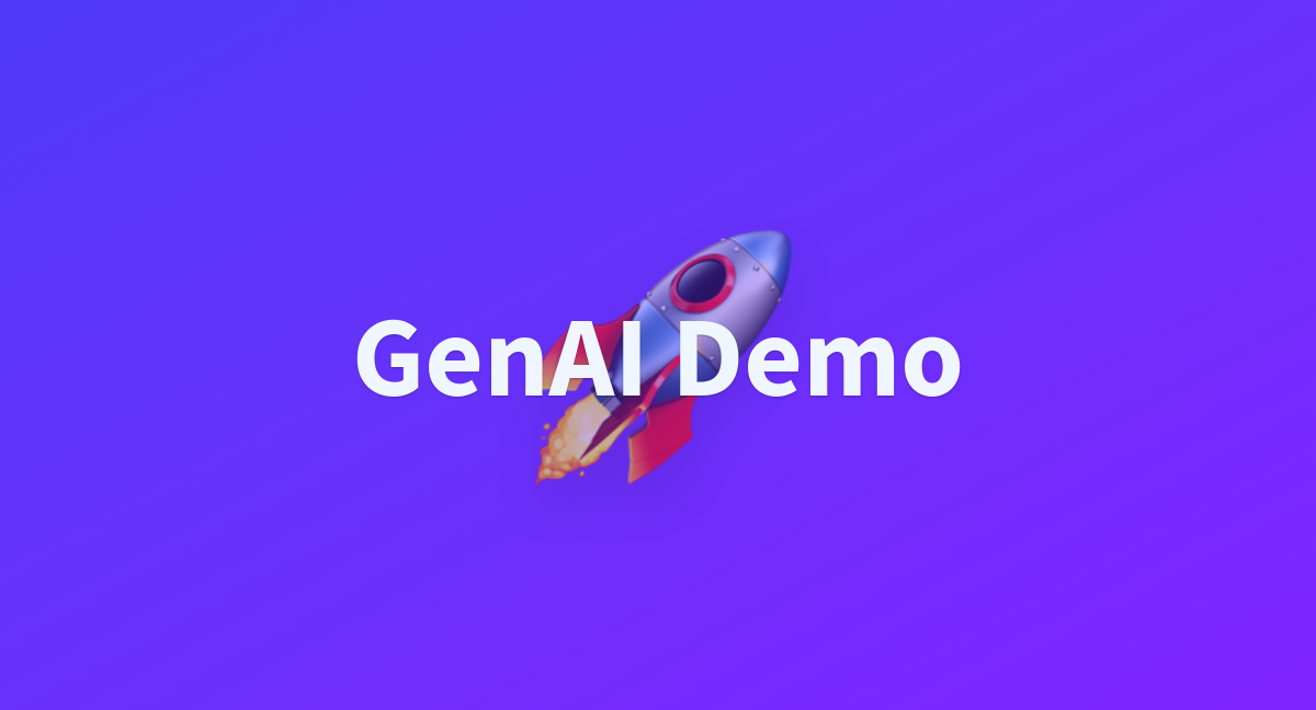 GenAI Demo - a Hugging Face Space by PanoEvJ GenAI Demo - a Hugging Face Space by PanoEvJ