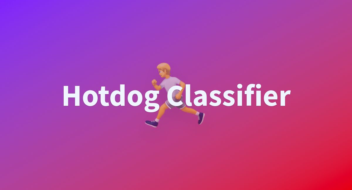 Hotdog Classifier - a Hugging Face Space by Parjeet Hotdog Classifier - a Hugging Face Space by Parjeet