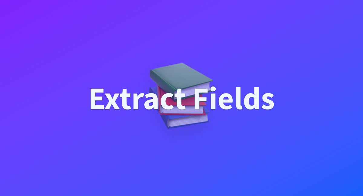 Extract Fields - a Hugging Face Space by Prathmesh48 Extract Fields - a Hugging Face Space by Prathmesh48