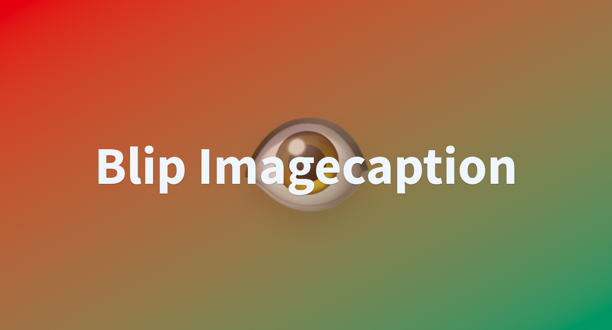 Blip Imagecaption - a Hugging Face Space by Pravalika56 Blip Imagecaption - a Hugging Face Space by Pravalika56