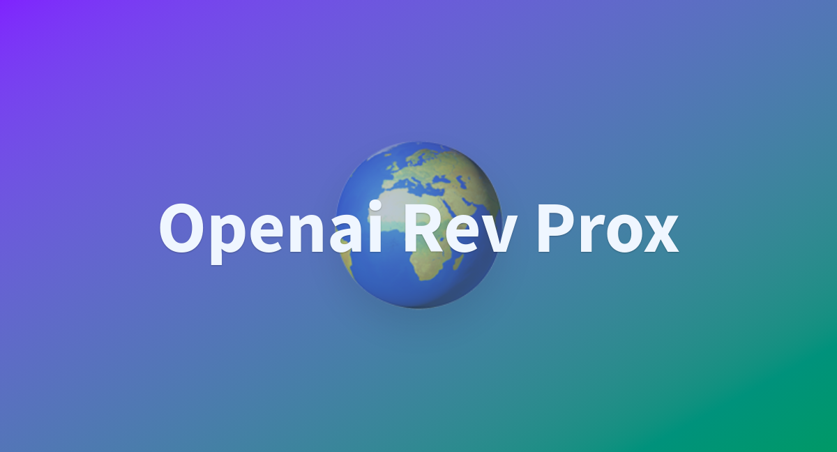 RatMell/openai-reverse-proxy · Discussions RatMell/openai-reverse-proxy · Discussions