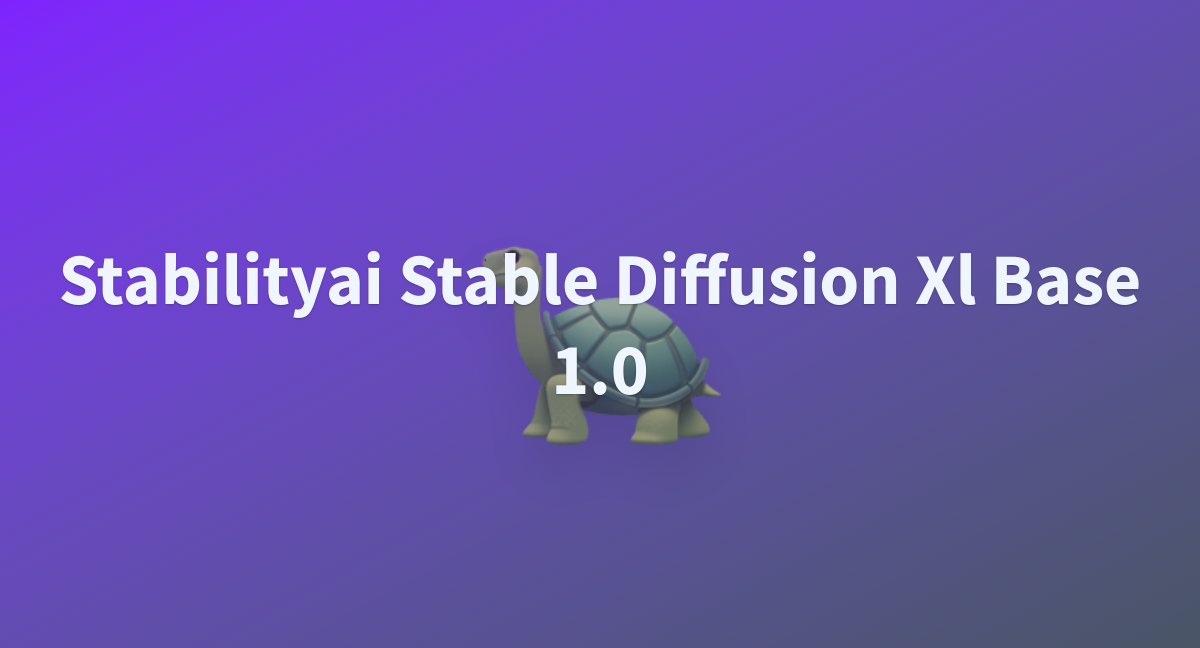 Stabilityai Stable Diffusion Xl Base 1.0 - a Hugging Face Space by ... Stabilityai Stable Diffusion Xl Base 1.0 - a Hugging Face Space by ...