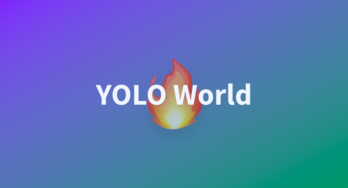 YOLO World - a Hugging Face Space by Roboflow YOLO World - a Hugging Face Space by Roboflow