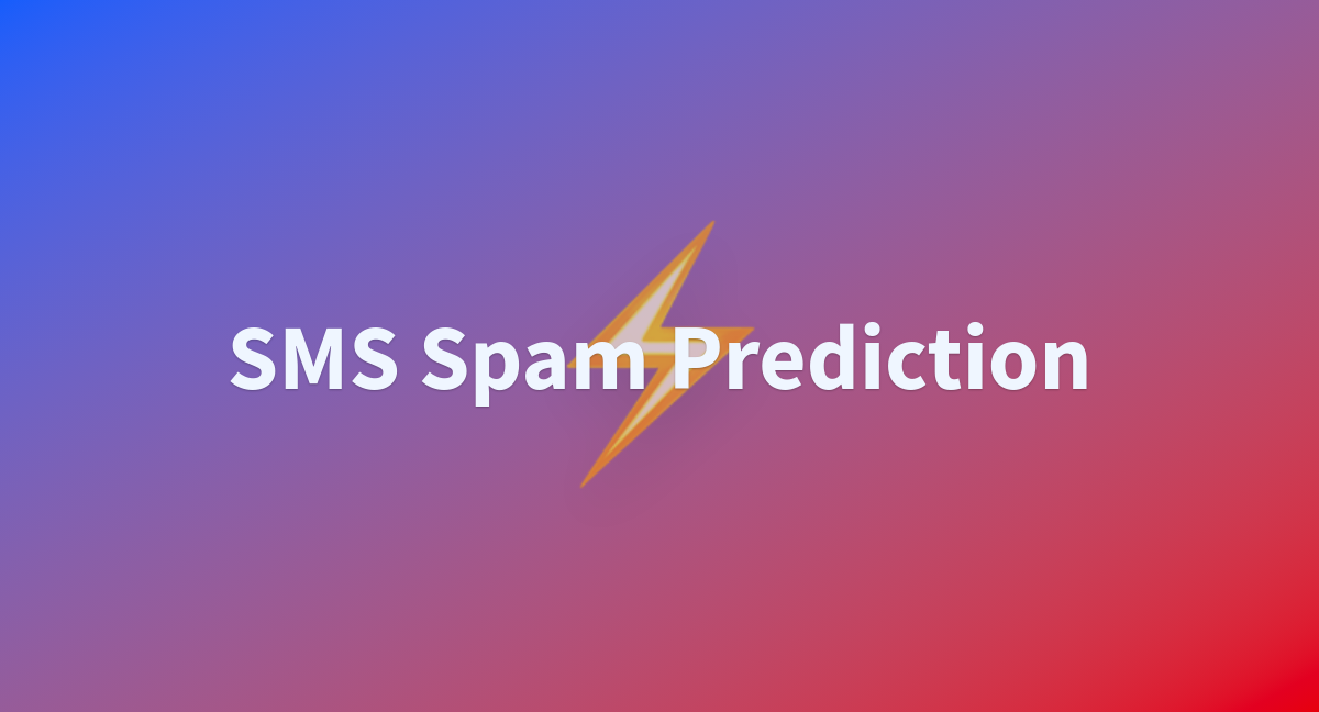 Rujul14/SMS-Spam-Prediction at main Rujul14/SMS-Spam-Prediction at main
