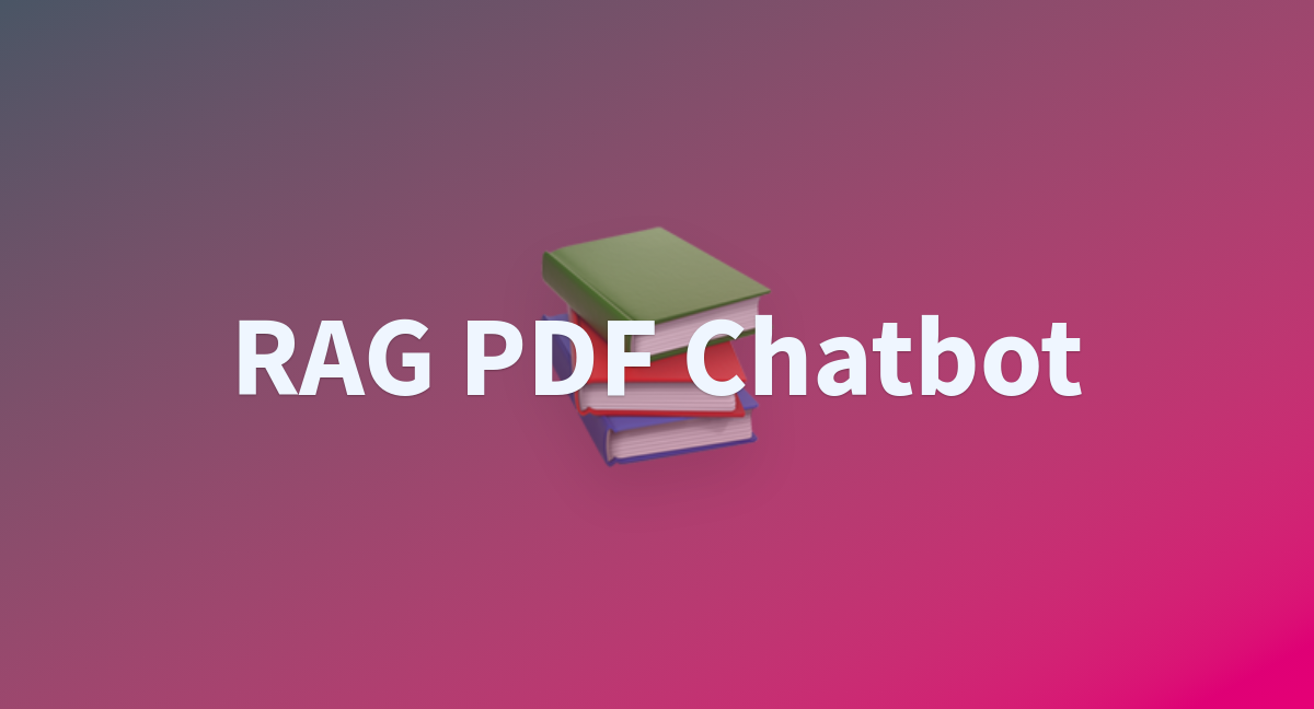 RAG PDF Chatbot - a Hugging Face Space by SC999 RAG PDF Chatbot - a Hugging Face Space by SC999