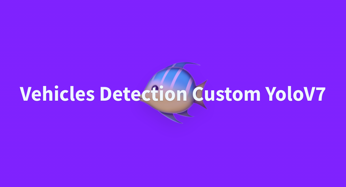 Sa-m/Vehicles-Detection-Custom-YoloV7 at main Sa-m/Vehicles-Detection-Custom-YoloV7 at main