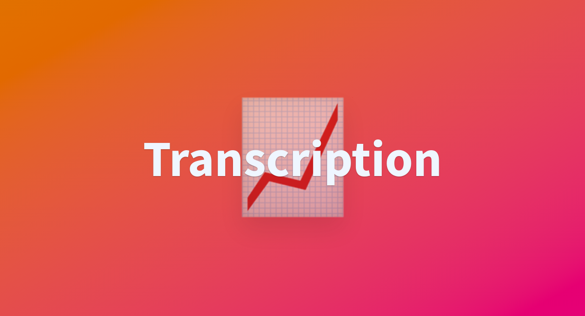 Transcription - a Hugging Face Space by SebLih Transcription - a Hugging Face Space by SebLih