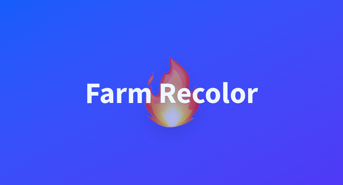 Farm Recolor - a Hugging Face Space by SennoOrg Farm Recolor - a Hugging Face Space by SennoOrg