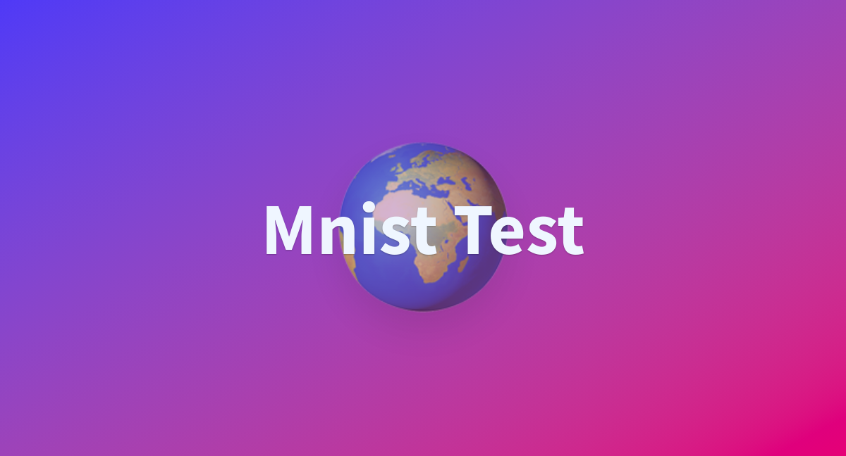 Mnist Test - a Hugging Face Space by Sevenlee Mnist Test - a Hugging Face Space by Sevenlee