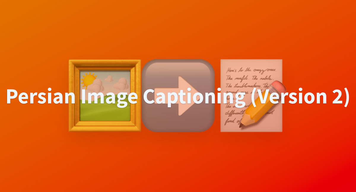 Persian Image Captioning (Version 2) - a Hugging Face Space by SeyedAli Persian Image Captioning (Version 2) - a Hugging Face Space by SeyedAli