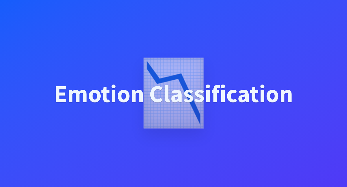 Emotion Classification - a Hugging Face Space by ShadowDominator Emotion Classification - a Hugging Face Space by ShadowDominator