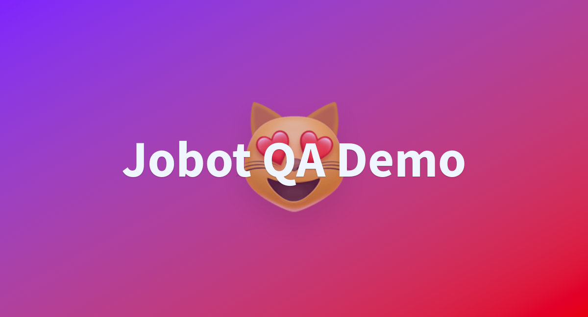ShaopengLiu/Jobot_QA_Demo at main ShaopengLiu/Jobot_QA_Demo at main