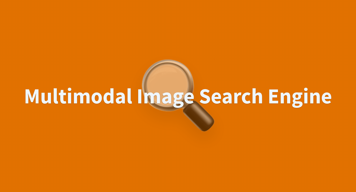 Multimodal Image Search Engine - a Hugging Face Space by Snehil-Shah Multimodal Image Search Engine - a Hugging Face Space by Snehil-Shah