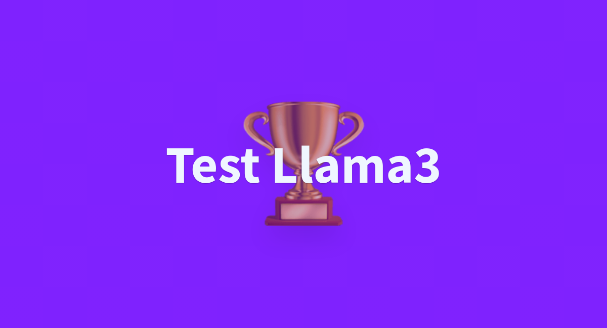 Test Llama3 - a Hugging Face Space by Soukaina123 Test Llama3 - a Hugging Face Space by Soukaina123