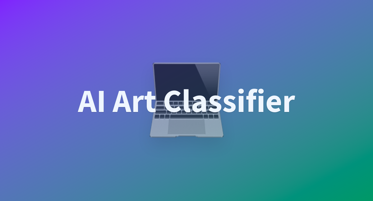 AI Art Classifier - a Hugging Face Space by TJXKON AI Art Classifier - a Hugging Face Space by TJXKON