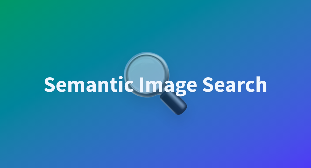 Semantic Image Search - a Hugging Face Space by TNR-5 Semantic Image Search - a Hugging Face Space by TNR-5