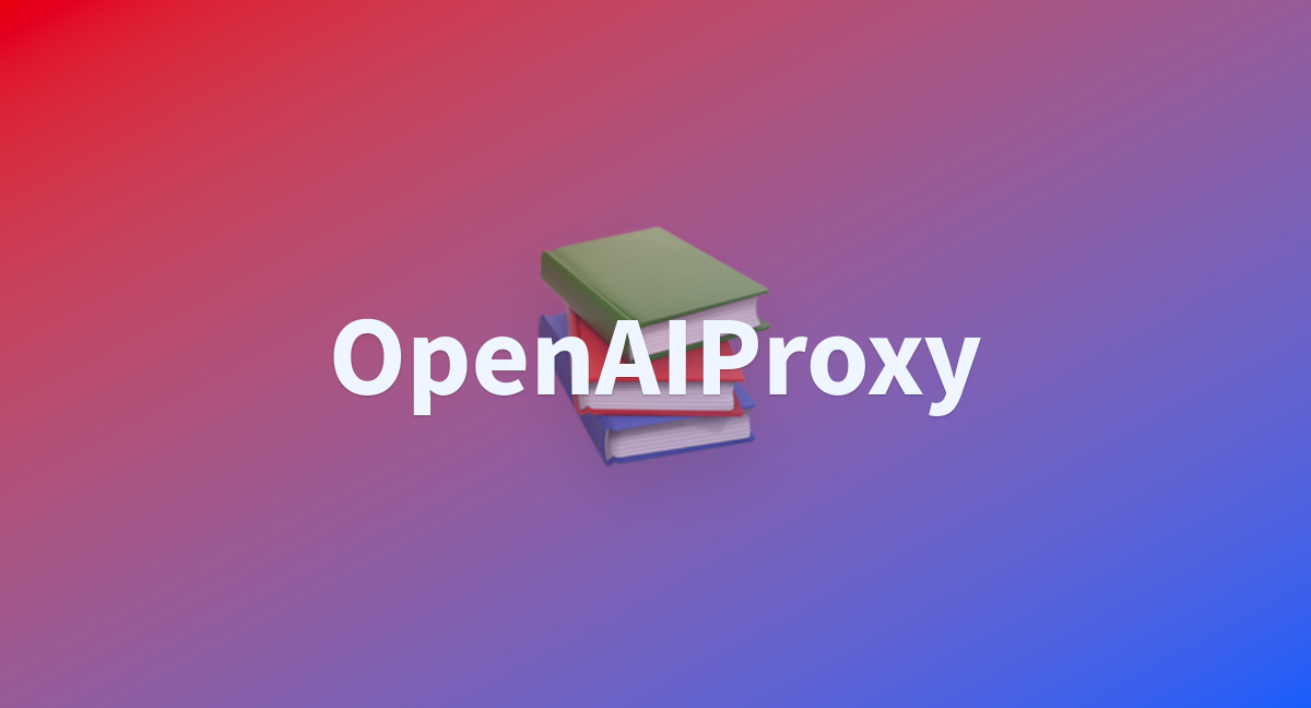 OpenAIProxy - a Hugging Face Space by TakaMETaka OpenAIProxy - a Hugging Face Space by TakaMETaka