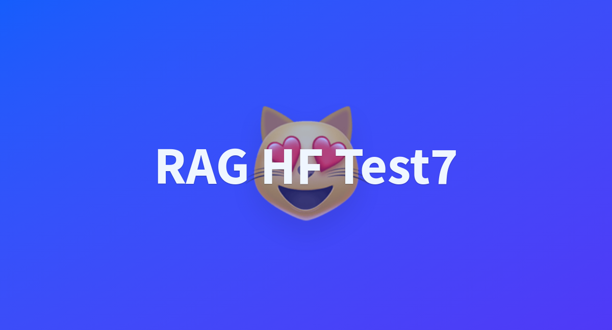 RAG HF Test7 - a Hugging Face Space by TalFloren RAG HF Test7 - a Hugging Face Space by TalFloren
