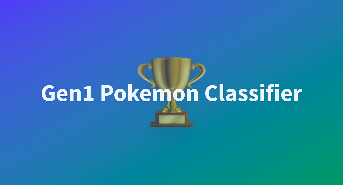 ThanhMinh12/Gen1_Pokemon_Classifier at main ThanhMinh12/Gen1_Pokemon_Classifier at main
