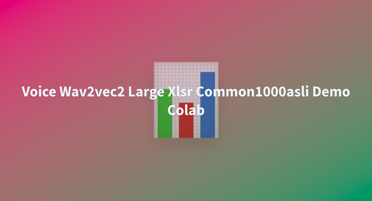 ThePsychedelicDeity/voice-wav2vec2-large-xlsr-common1000asli-demo-colab ... ThePsychedelicDeity/voice-wav2vec2-large-xlsr-common1000asli-demo-colab ...