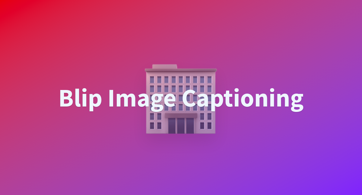 Blip Image Captioning - a Hugging Face Space by Trebordoody Blip Image Captioning - a Hugging Face Space by Trebordoody