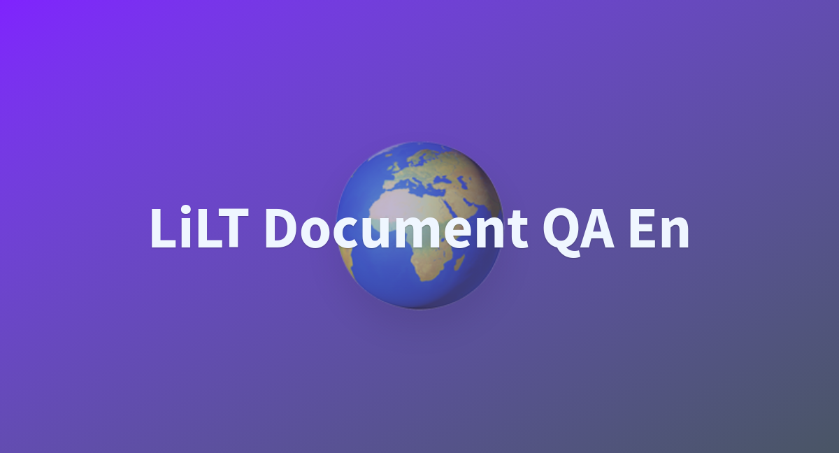 LiLT Document QA En - a Hugging Face Space by TusharGoel LiLT Document QA En - a Hugging Face Space by TusharGoel