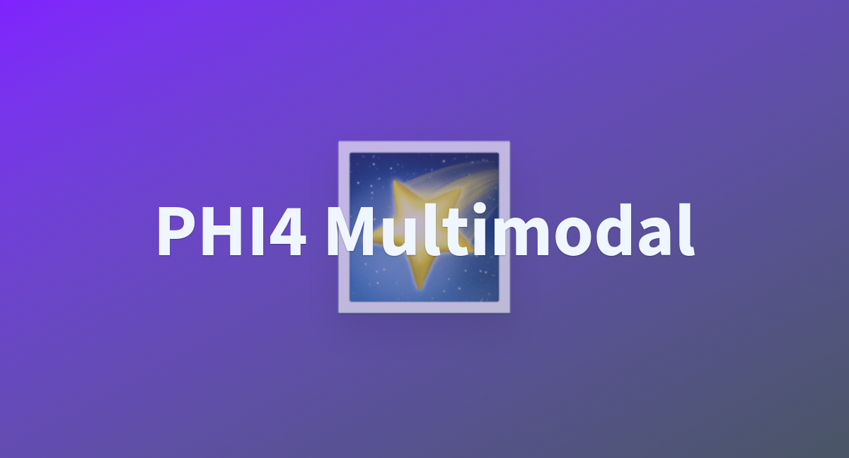 PHI4 Multimodal - a Hugging Face Space by VIDraft PHI4 Multimodal - a Hugging Face Space by VIDraft