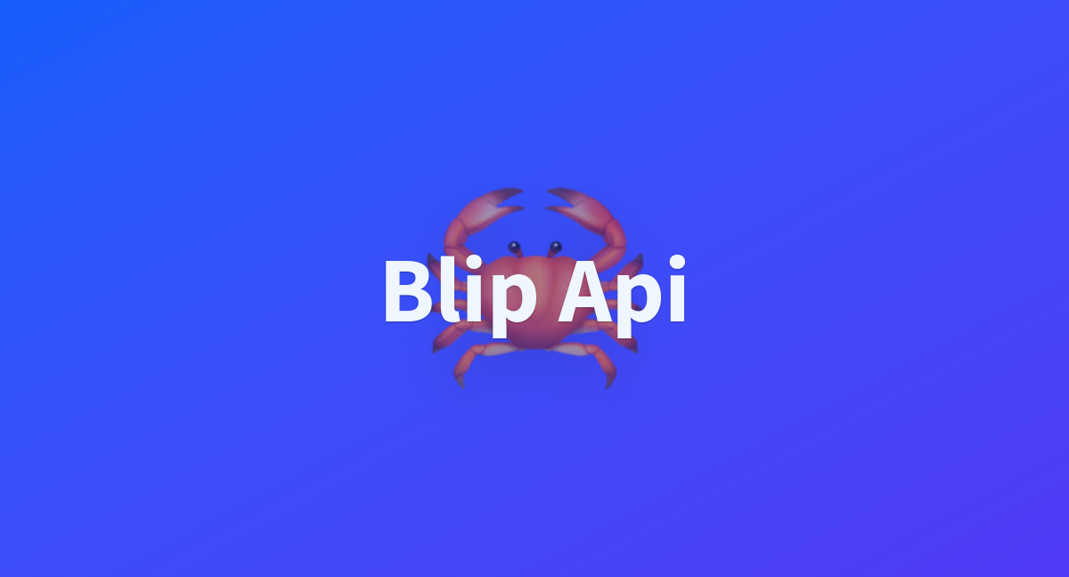 Blip Api - a Hugging Face Space by Valerioweb Blip Api - a Hugging Face Space by Valerioweb