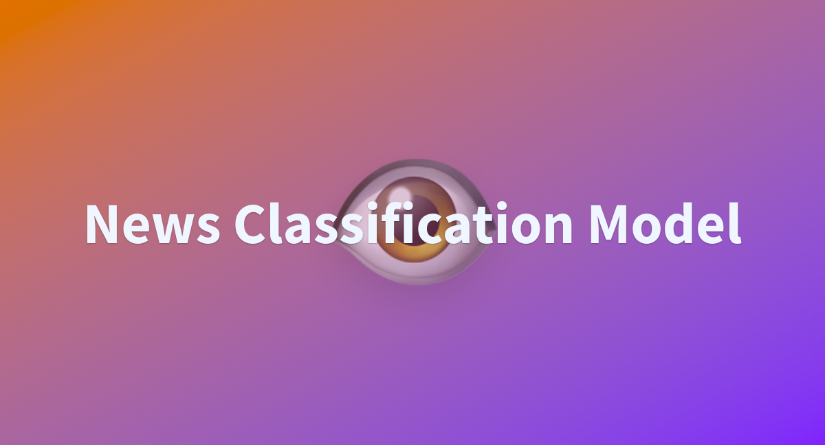 News Classification Model A Hugging Face Space By Vipul Chauhan