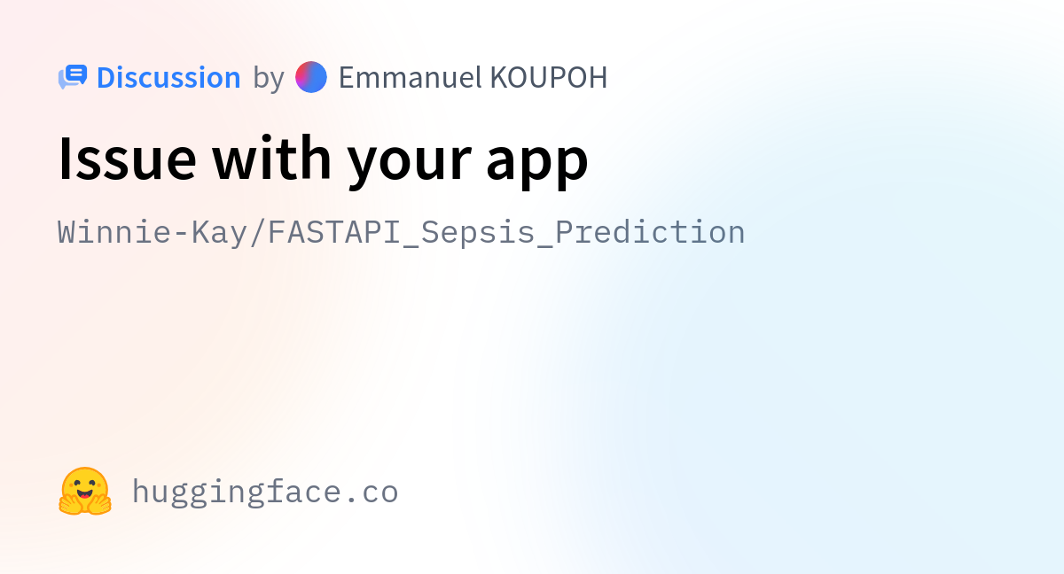 Winnie-Kay/FASTAPI_Sepsis_Prediction · Issue with your app Winnie-Kay/FASTAPI_Sepsis_Prediction · Issue with your app