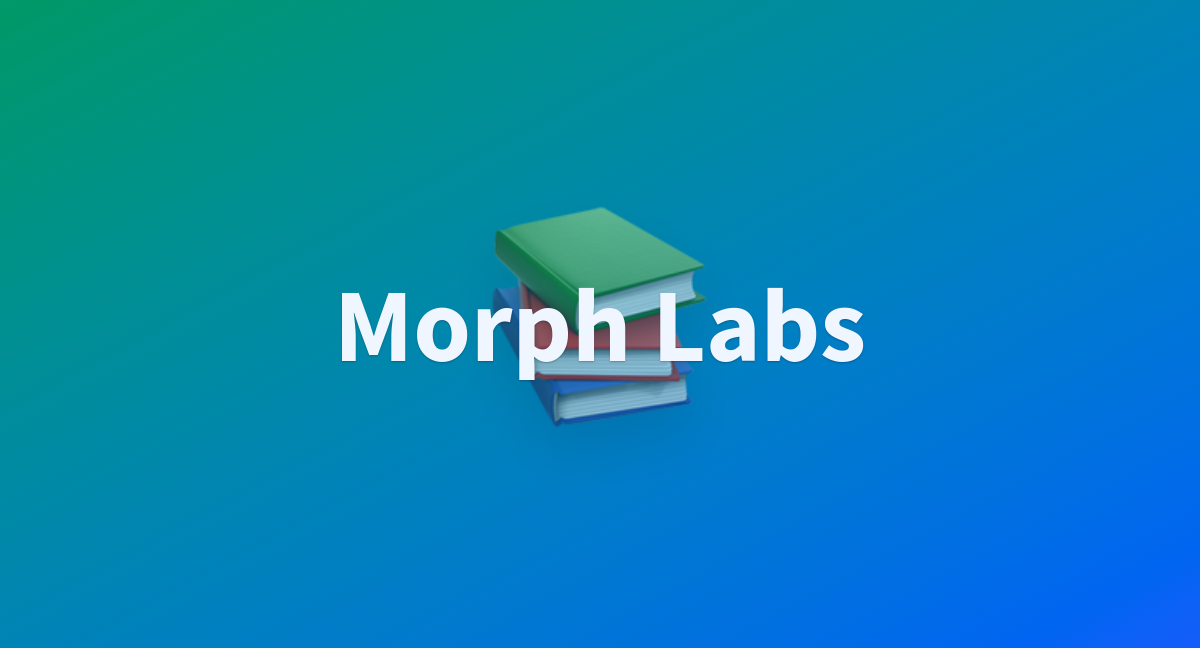 Morph Labs - a Hugging Face Space by Yiyaozz Morph Labs - a Hugging Face Space by Yiyaozz