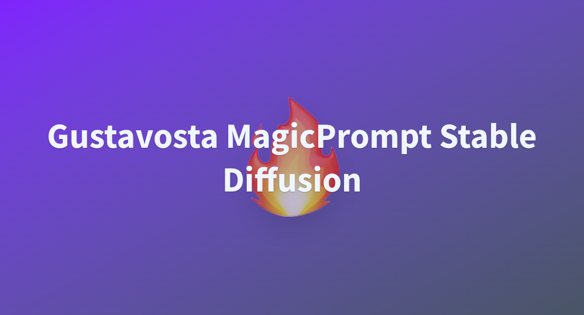 Gustavosta MagicPrompt Stable Diffusion - a Hugging Face Space by ZKYT Gustavosta MagicPrompt Stable Diffusion - a Hugging Face Space by ZKYT