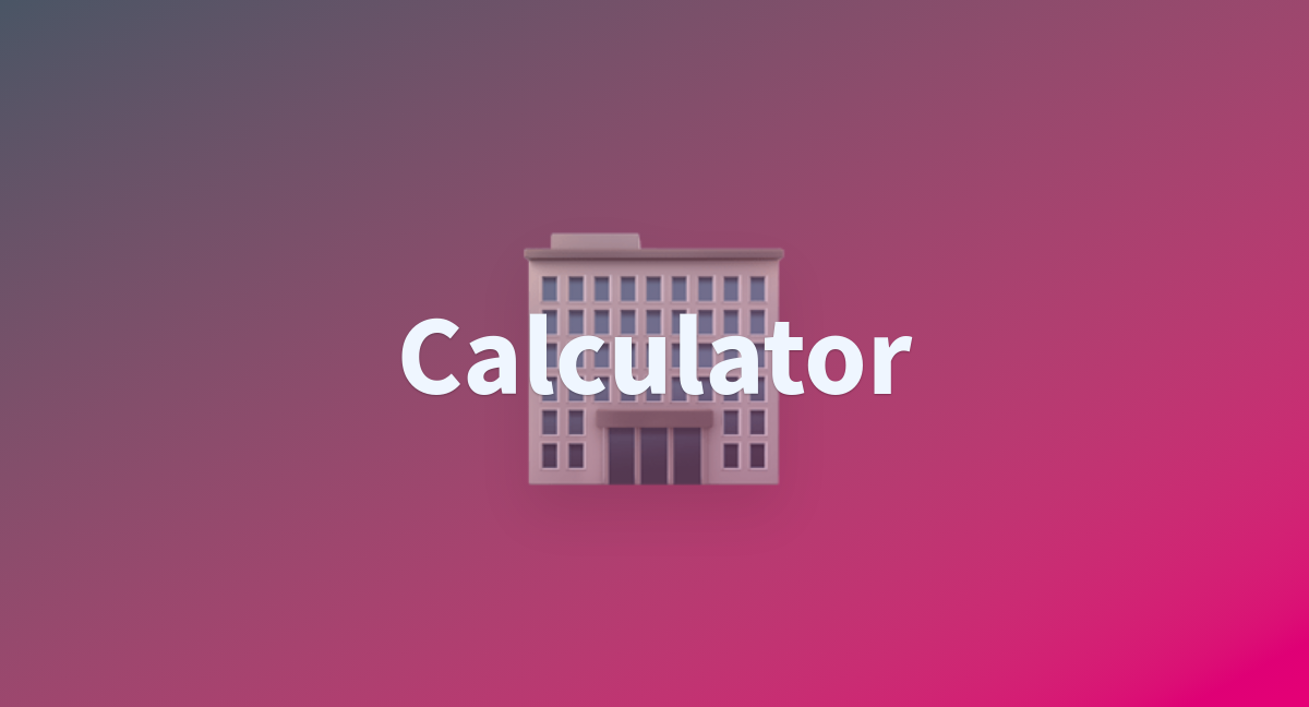 Calculator - a Hugging Face Space by Zabieee Calculator - a Hugging Face Space by Zabieee