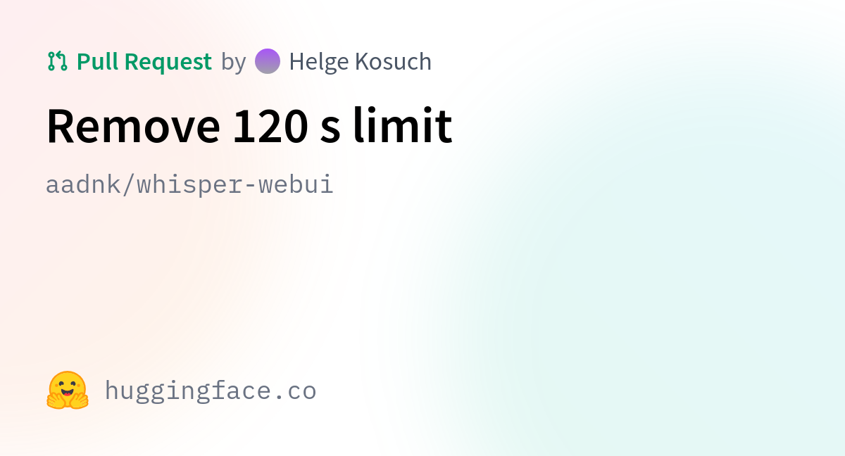 aadnk/whisper-webui · Remove 120 s limit aadnk/whisper-webui · Remove 120 s limit