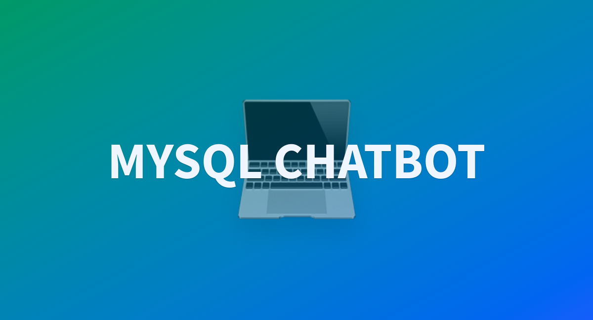 Aakritim Mysql Chatbot At Main
